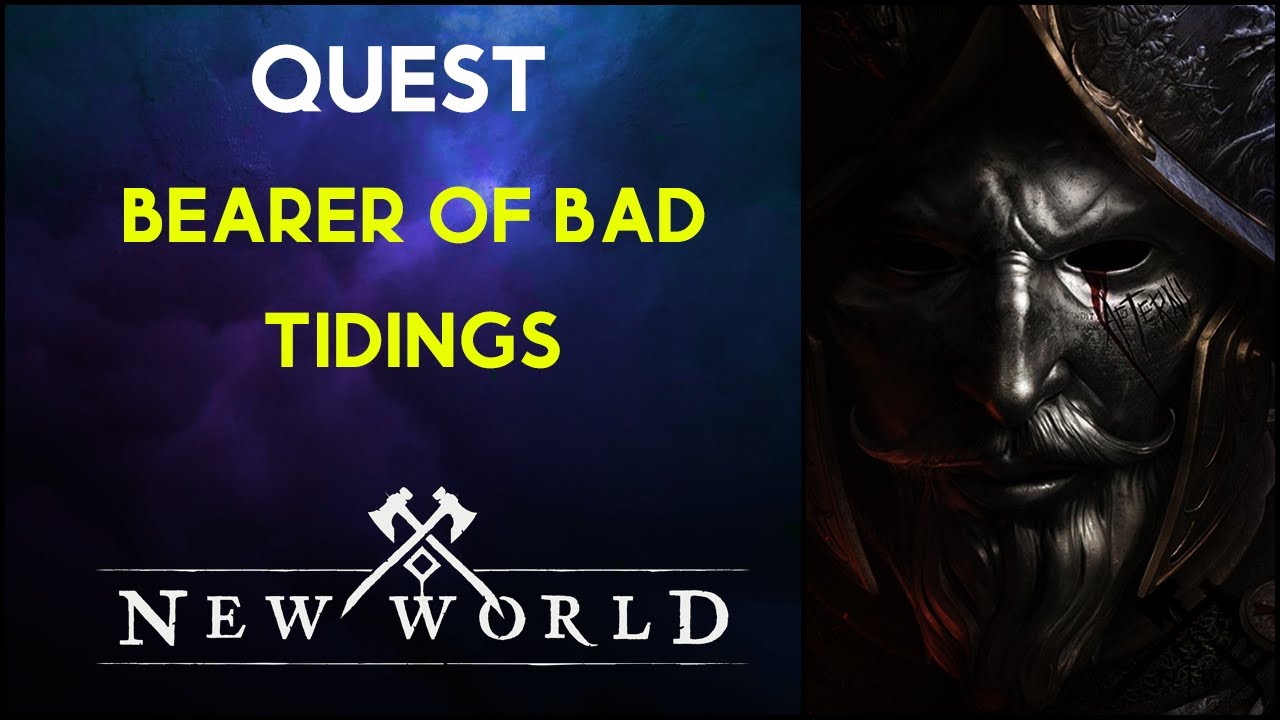 Bearer of Bad Tidings - Quest - New World - YouTube
