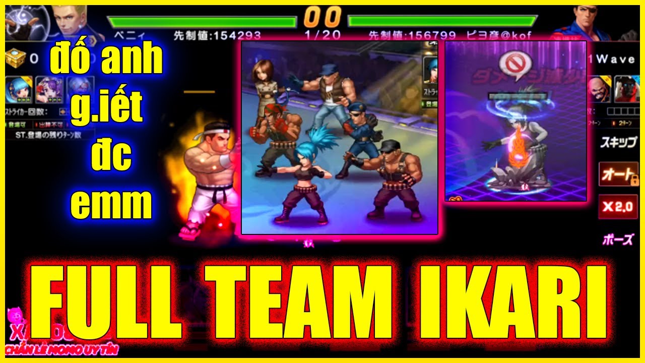 KOF - Full Team Ikari cực kỳ đam mê - "Đố a g.iết đc em với 100 tỷ dame ...