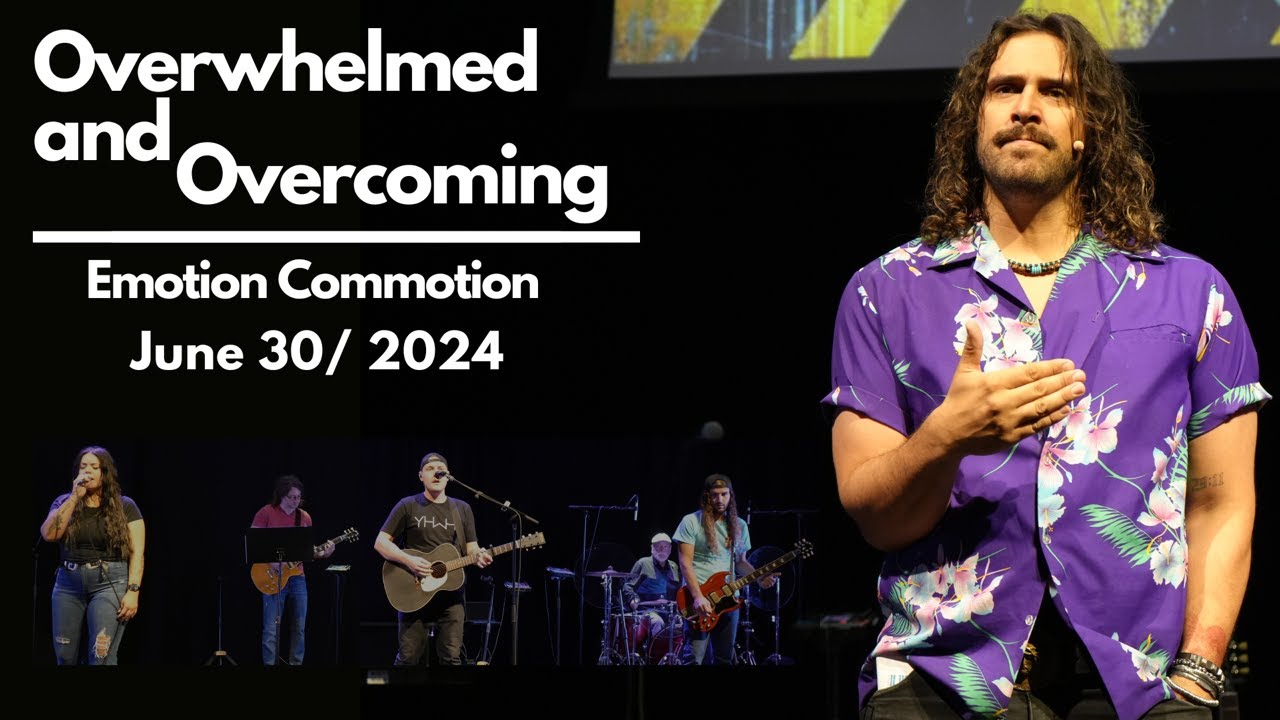 Emotion Commotion - Part 2 - Overwhelmed and Overcoming - YouTube