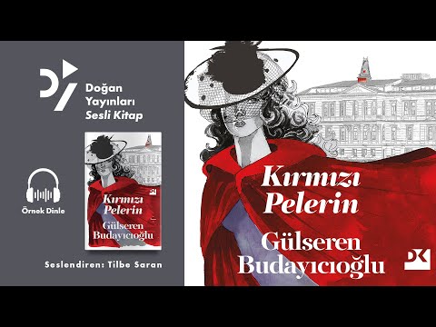 Kırmızı Pelerin - Gülseren Budayıcıoğlu - Sesli Kitap (Örnek Dinle)