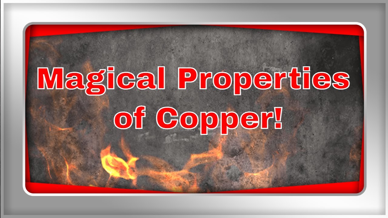 Some Magical Properties of Copper - YouTube