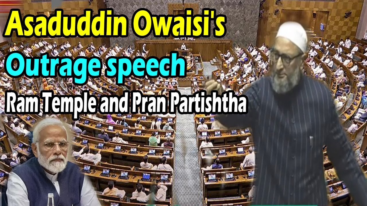 Asaduddin Owaisi's Outrage speech | Parliament Budget Session 2024 | AIMIM Parliament Speech ...