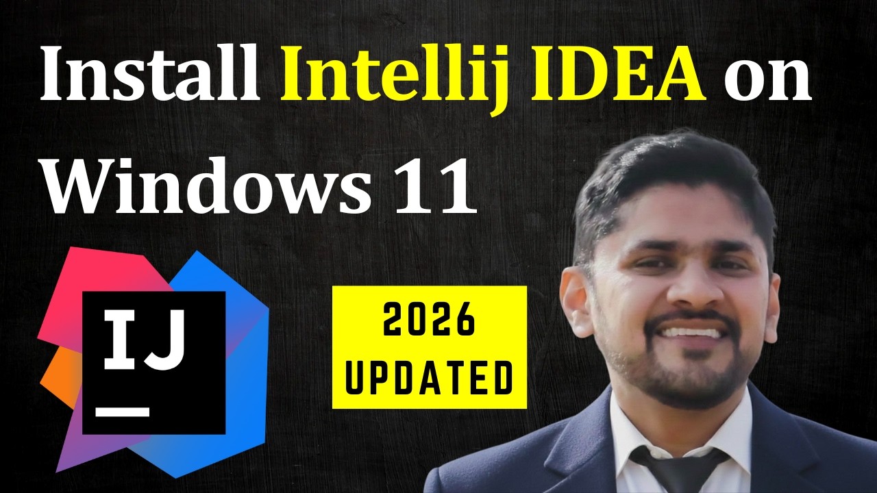 How to Install Intellij IDEA on Windows 11 (Updated 2026) | Run first ...