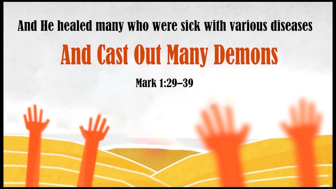 “Driving Back the Devil” Mark 1:29-39 - YouTube