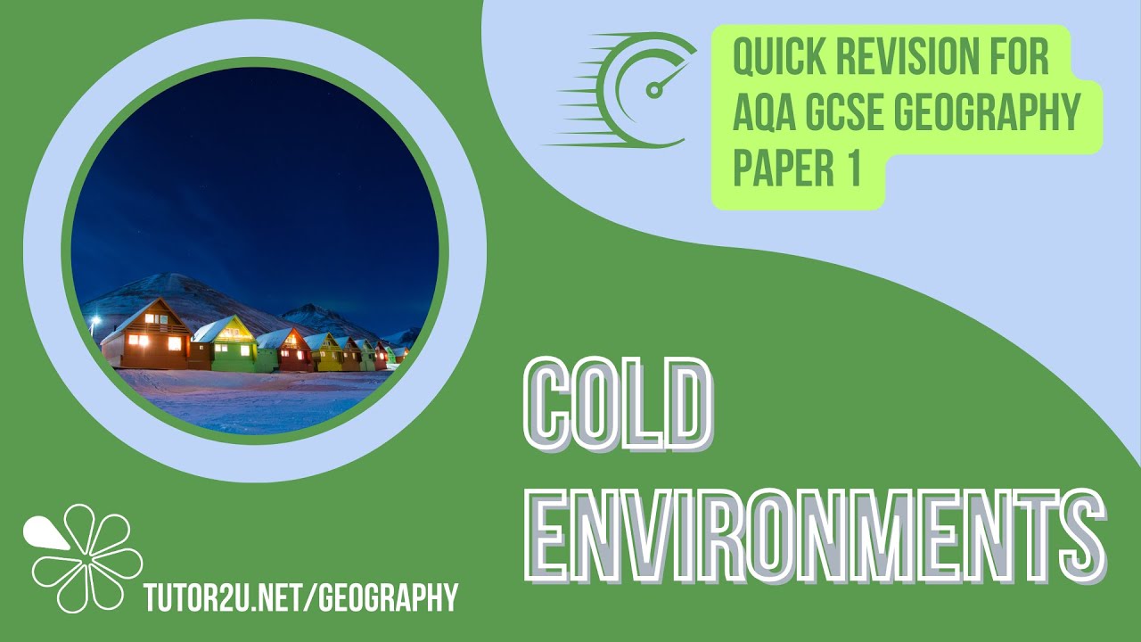 Revise Cold Environments in 35 Minutes! | Quick Revision for GCSE ...