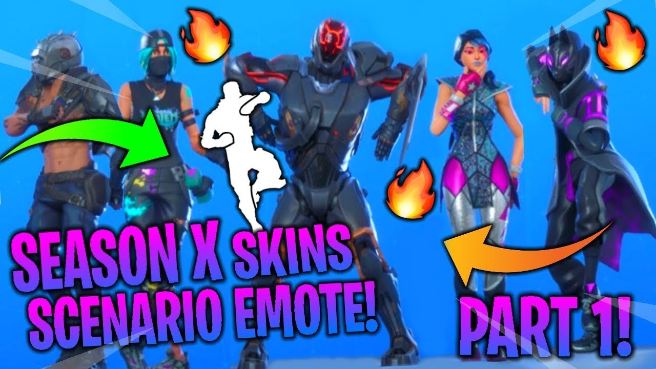 SEASON X SKINS DO “SCENARIO” EMOTE! Part 1 - Fortnite Battle Royale ...