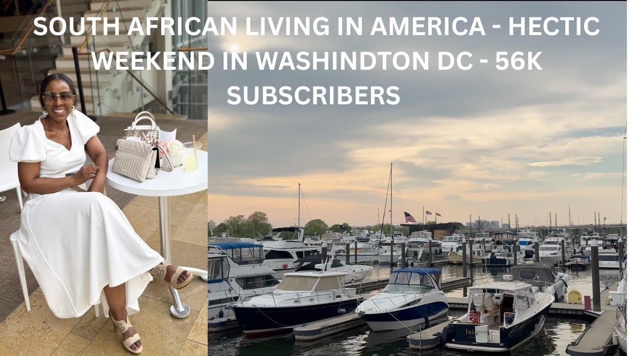 SOUTH AFRICAN LIVING IN AMERICA | HECTIC WEEKEND IN WASHINGTON DC | 56K ...