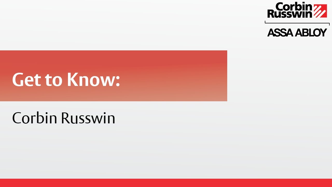 Get to Know Corbin Russwin - YouTube