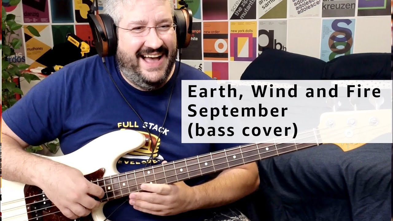 Earth, Wind and Fire - September (bass cover) - YouTube