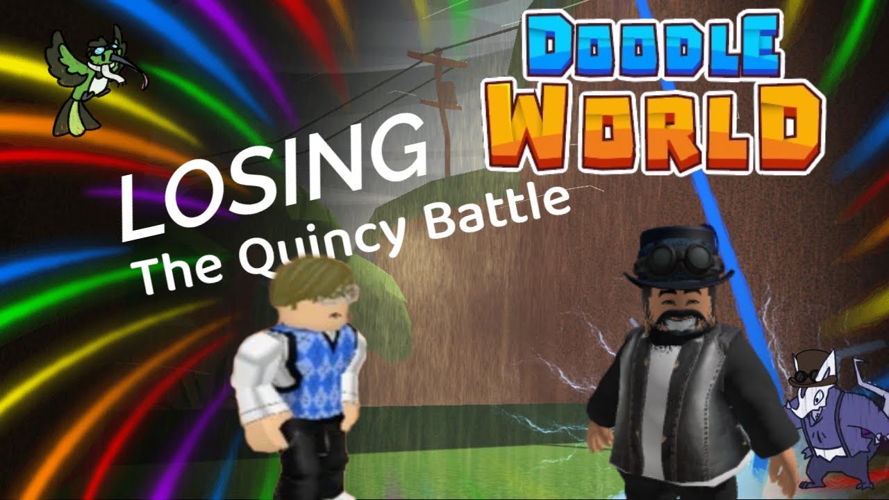 I lost my first real battle in Doodle World?! | Losing to Quincy - YouTube
