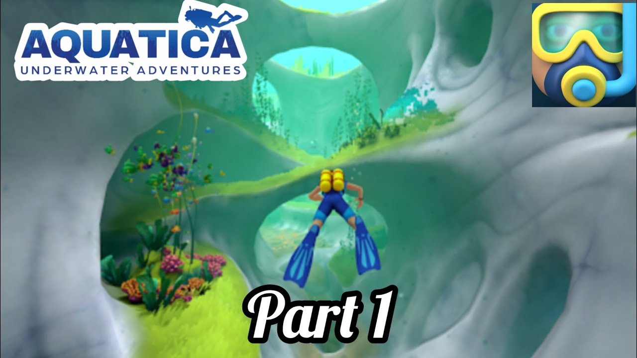 Aquatica :Underwater Adventures (android) Part 1 In Sept 2025 - YouTube
