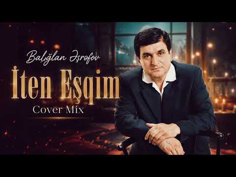 Baloǧlan Esrefov - Iten Esqim ( AI Cover Mix )