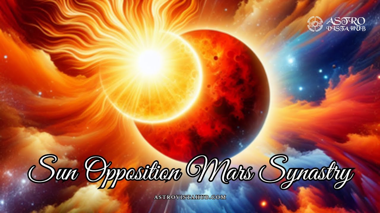 Sun Opposition Mars Synastry - Astro Vista Hub - YouTube