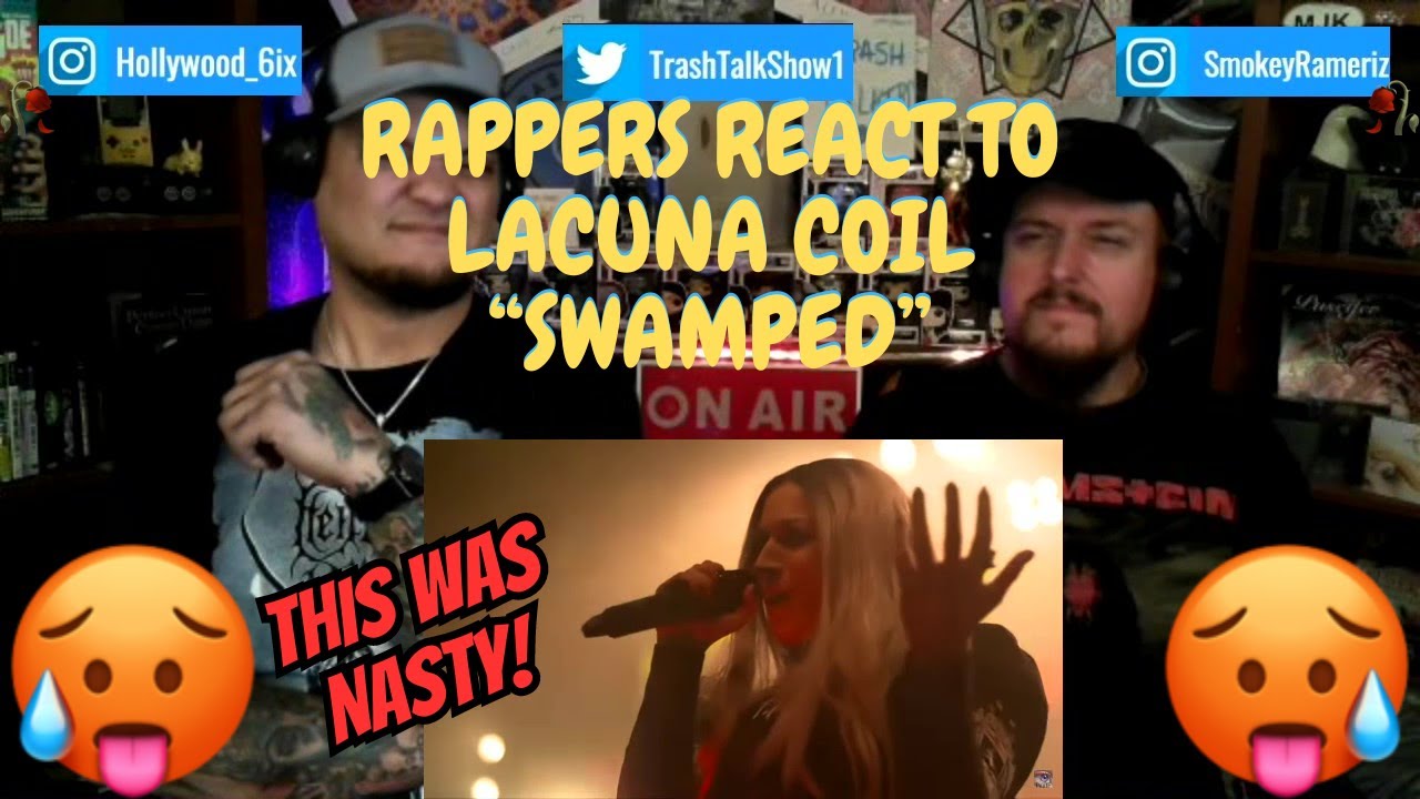Rappers React To Lacuna Coil "Swamped"!!! (LIVE) - YouTube