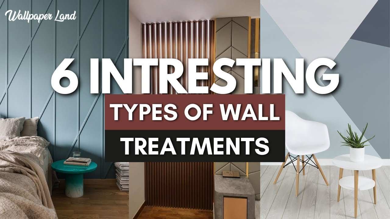 6 Interesting Types of Wall Treatments | Wallpaper Land - YouTube