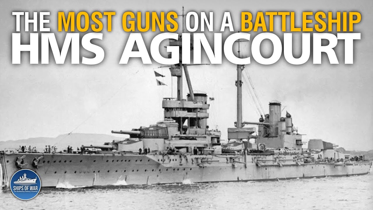 The Most Guns on a Battleship | HMS Agincourt - YouTube