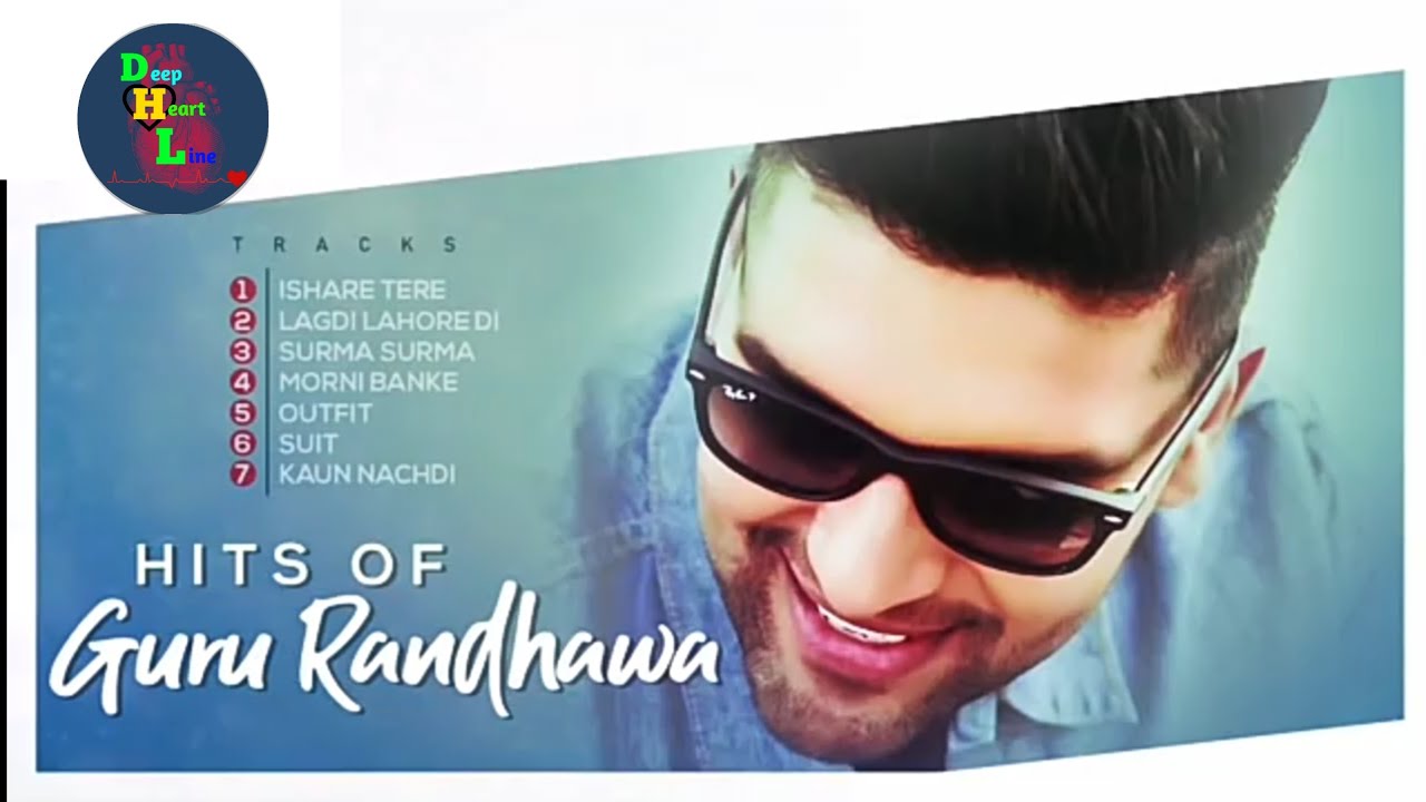 Hits_of_Guru_Randhawa___audio ___Best_of_Guru_Randhawa_Songs____New ...
