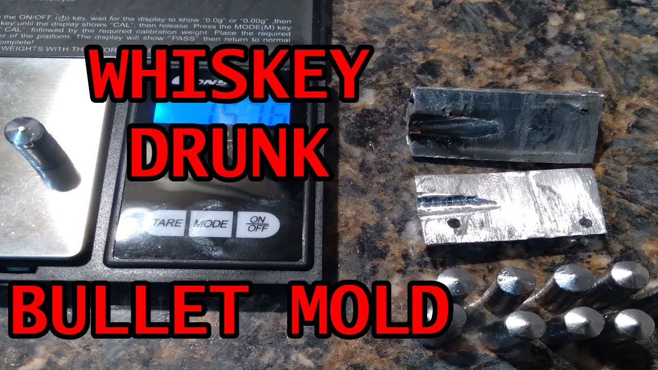 Whiskey Drunk Home Made Bullet Mold - 30 CAL 150GR - YouTube
