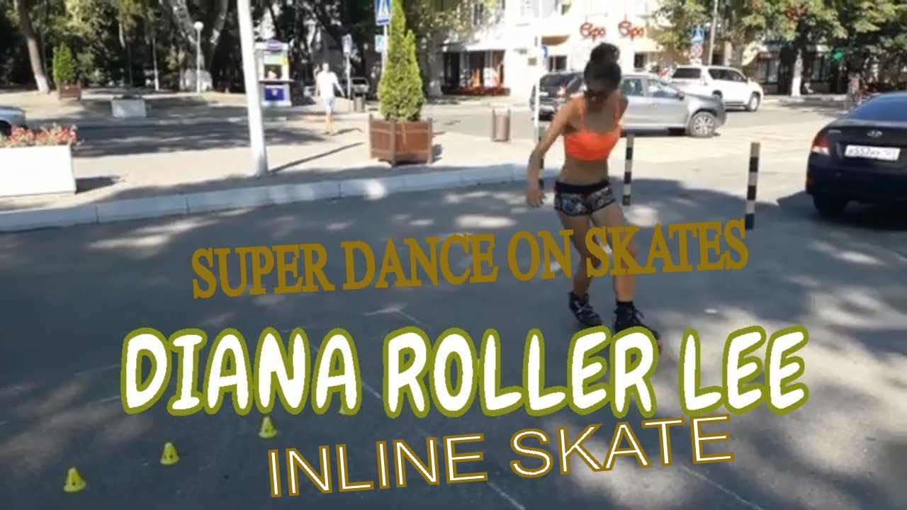 Diana Roller Lee. Beautiful girl dancing on skates.Inline skates. - YouTube