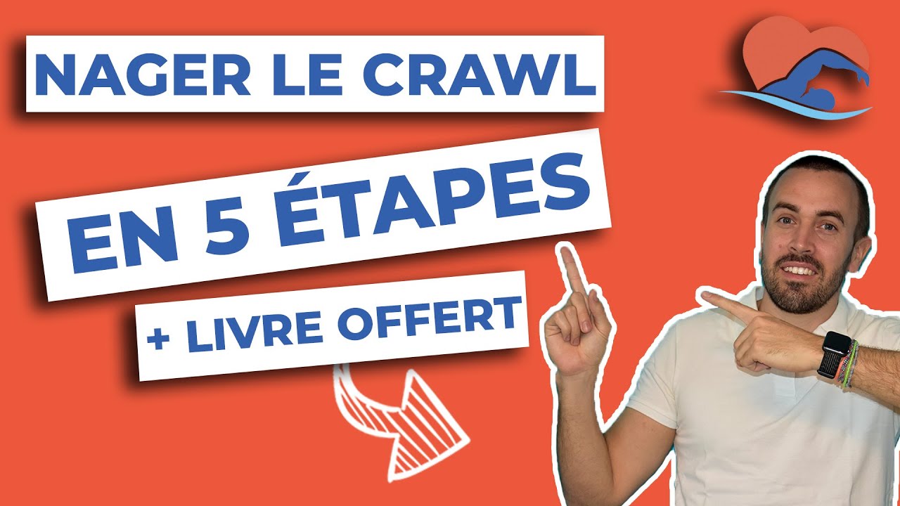 Apprendre a nager le CRAWL en 5 étapes simples SANS MATERIEL - YouTube