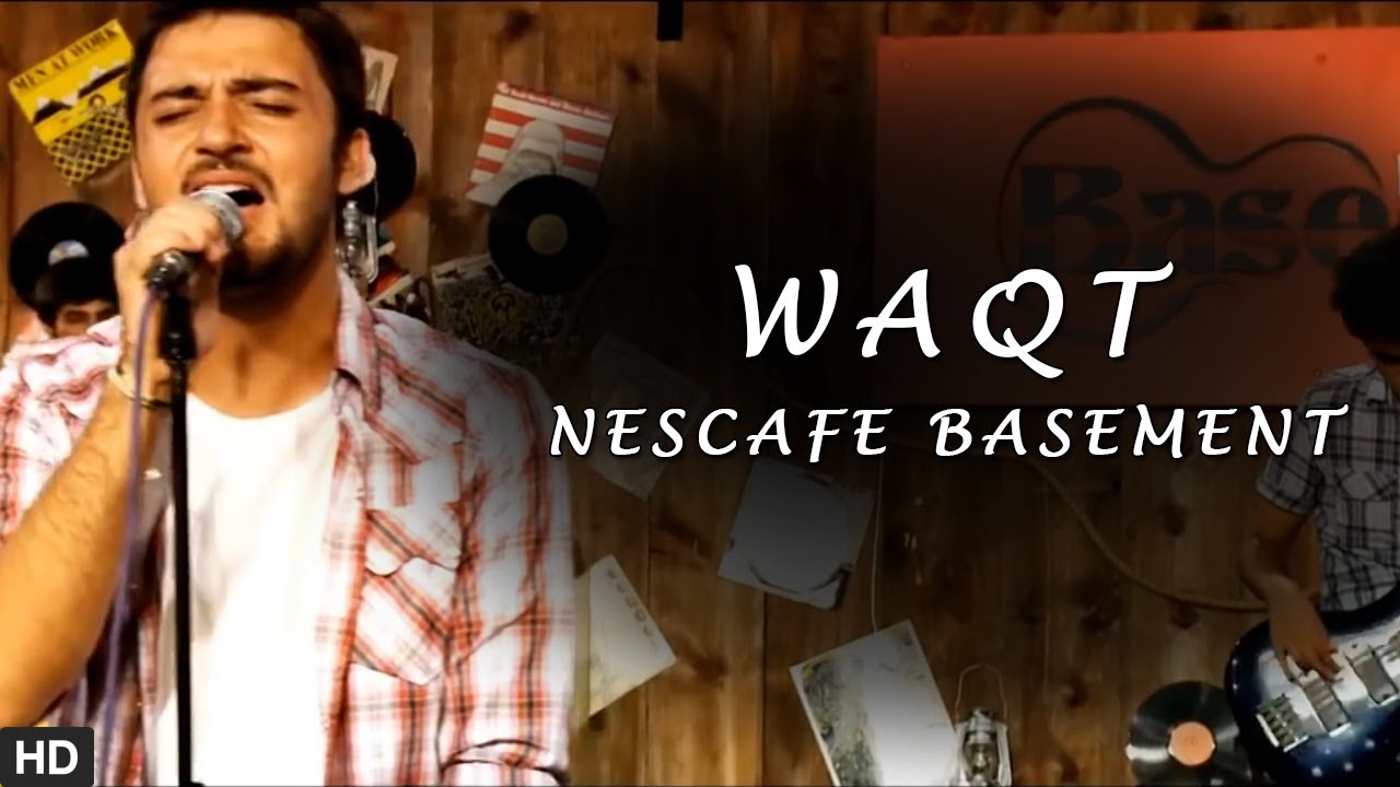 Waqt Asfar Hussain | Nescafe Basement S1 | Oxymuzik - YouTube