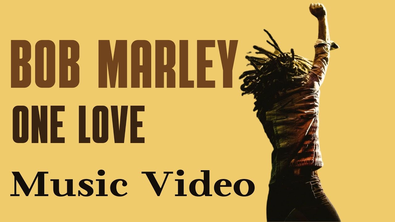 BOB MARLEY ONE LOVE - MUSIC VIDEO - YouTube