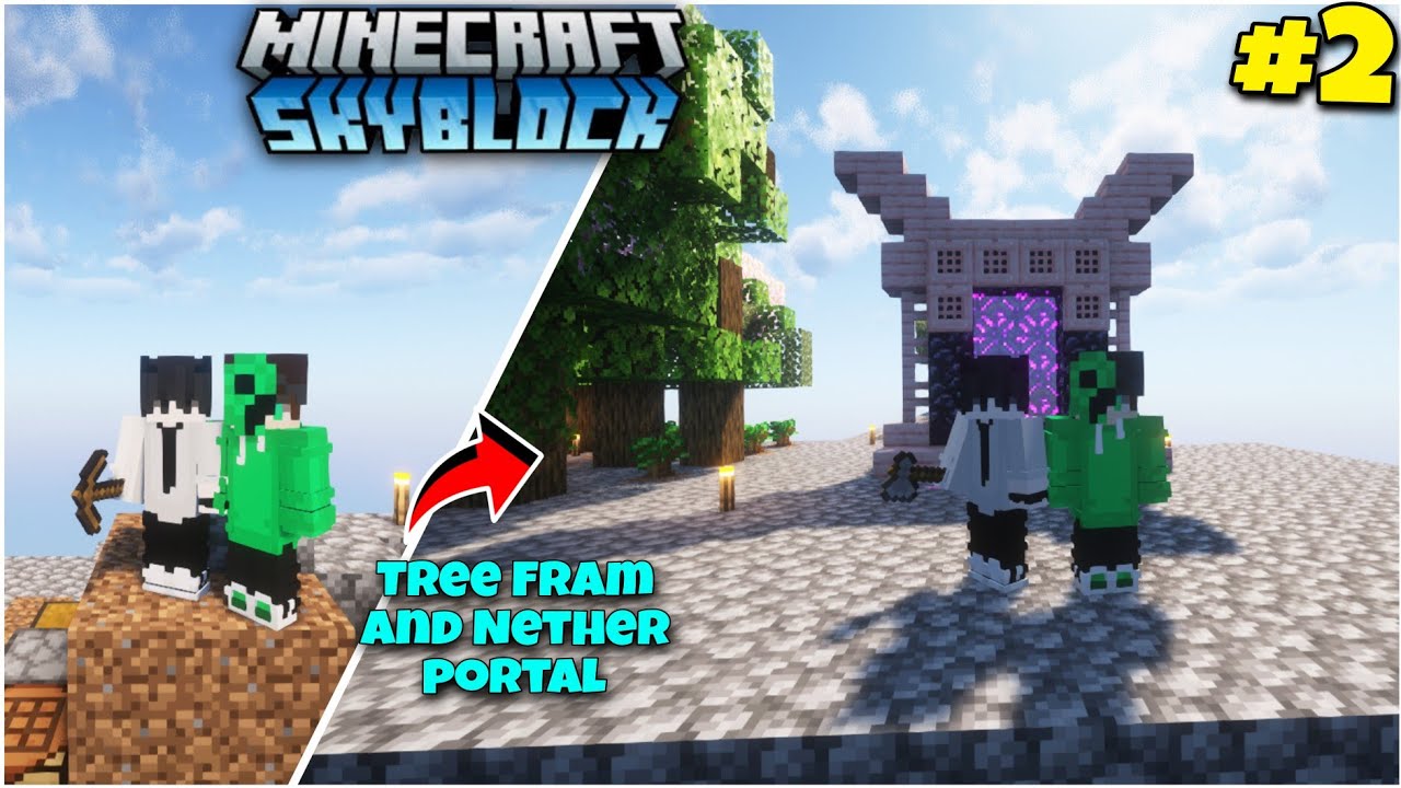 We Make a Nether Portal and Tree farm in our skyblock minecraft in ...