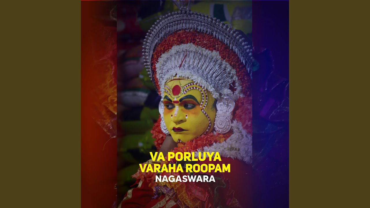 VA PORLUYA & VARAHA ROOPAM NAGASWARA - YouTube