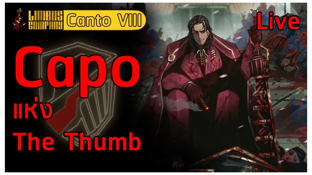 Canto VIII : Capo แห่ง The Thumb ∣ Limbus Company - YouTube