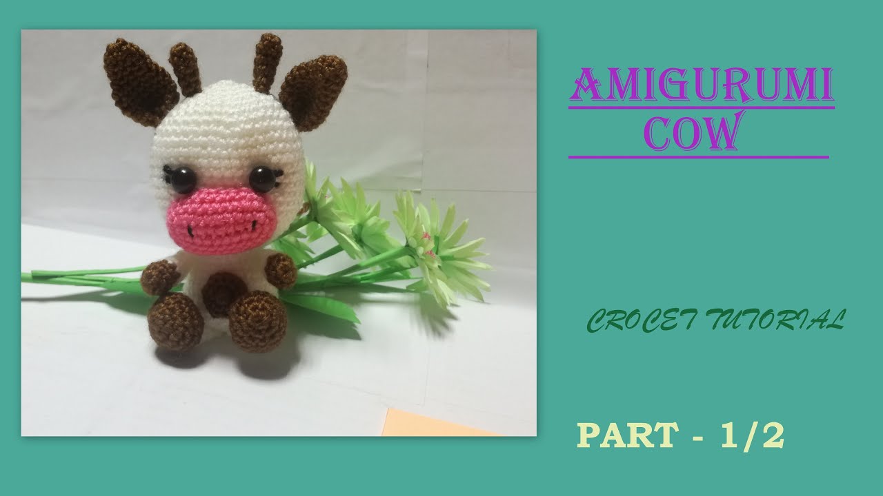 how to crochet an amigurumi cow part 1/2🐄🐄||amigurumi tutorial ...