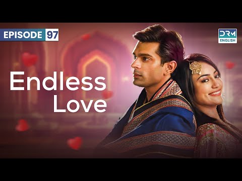 Endless Love | Season 1 - Episode 97 | Qubool Hai (ENG DUB) | GH16
