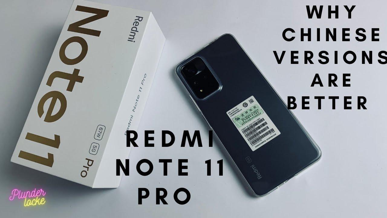 Redmi Note 11 Pro : Why Chinese Versions are better than international ...