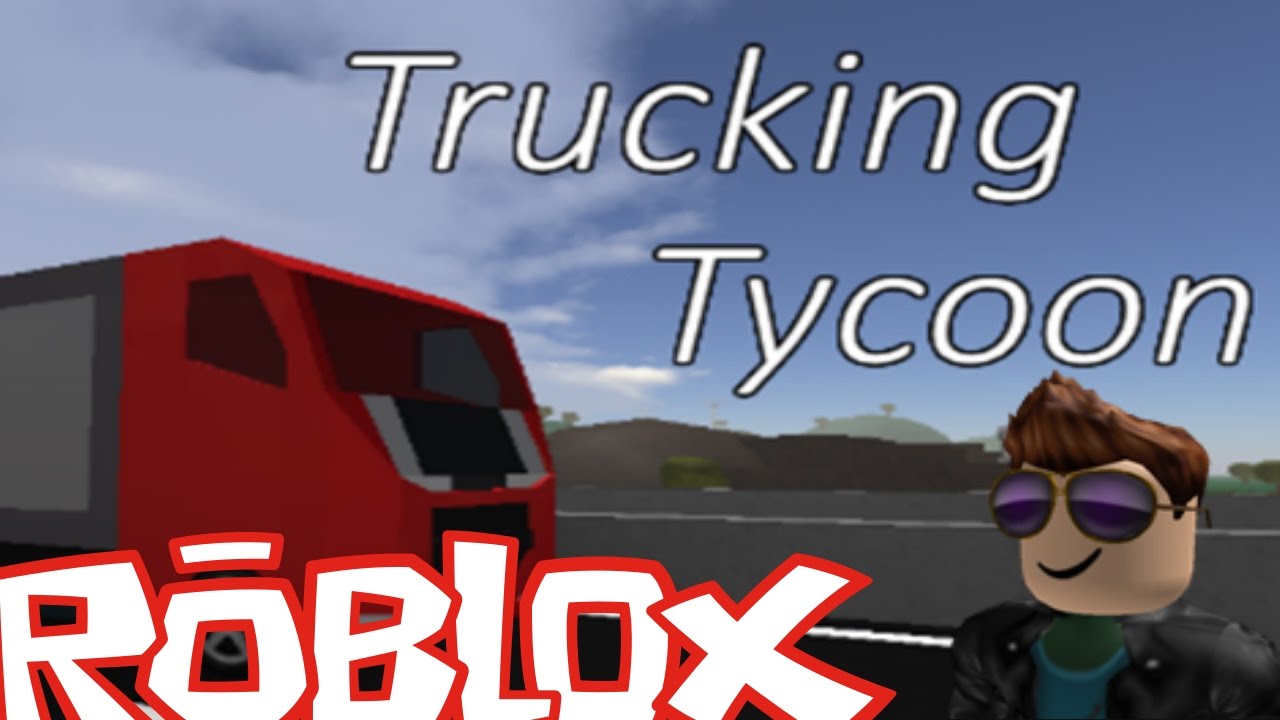 Roblox - Trucking Tycoon - Guia - Gameplay - Español - YouTube