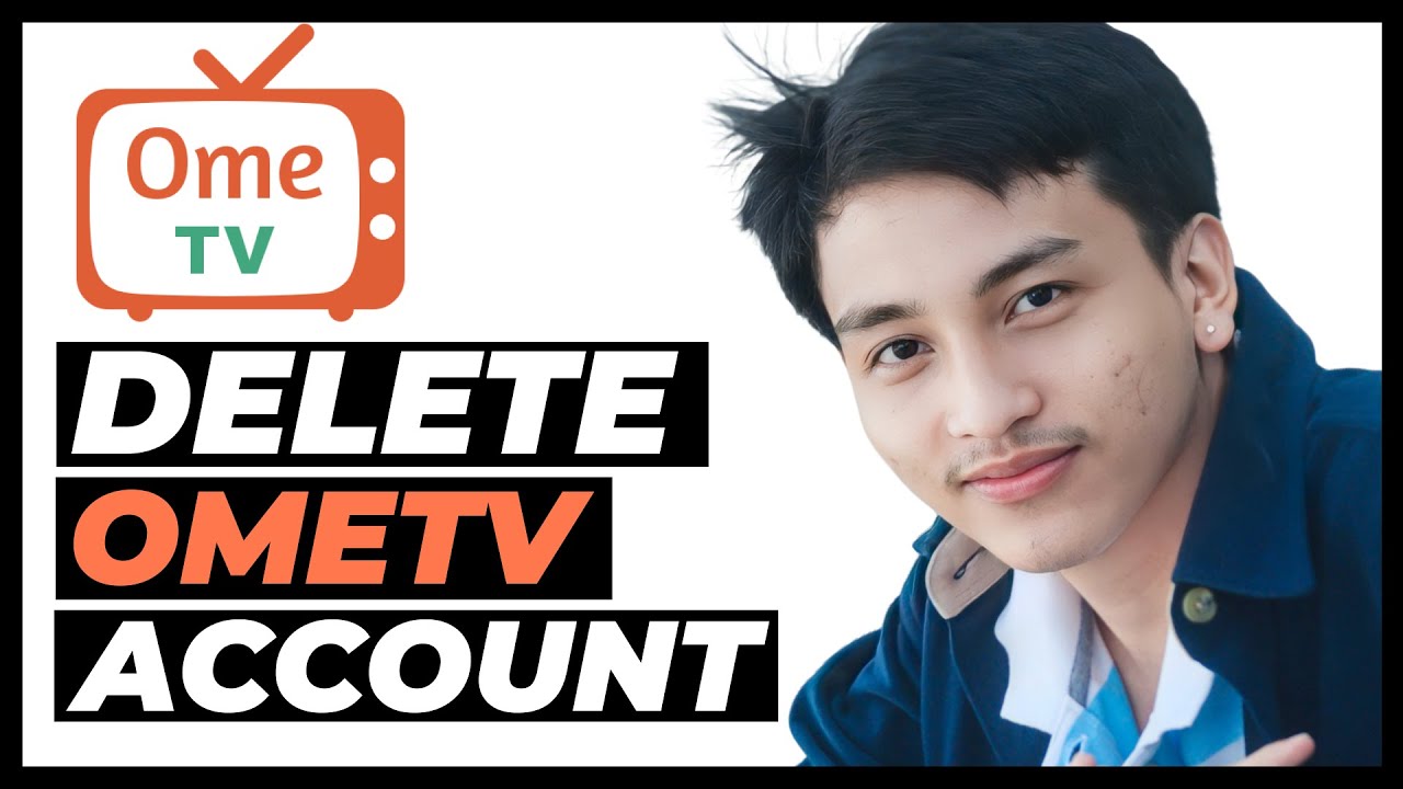 How To Delete OmeTV Account - Step by Step - YouTube
