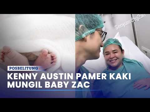 Kenny Austin Pamer Kaki Mungil Baby Zac, Kelahiran Putra Amanda Manopo Langsung Diserbu