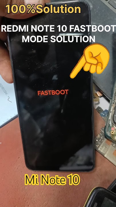 Redmi Note 10 Mi ON करते ही FASTBOOT Mode में जा रहा हैं 100% Solution MI Note 10 FASTBOOT ...