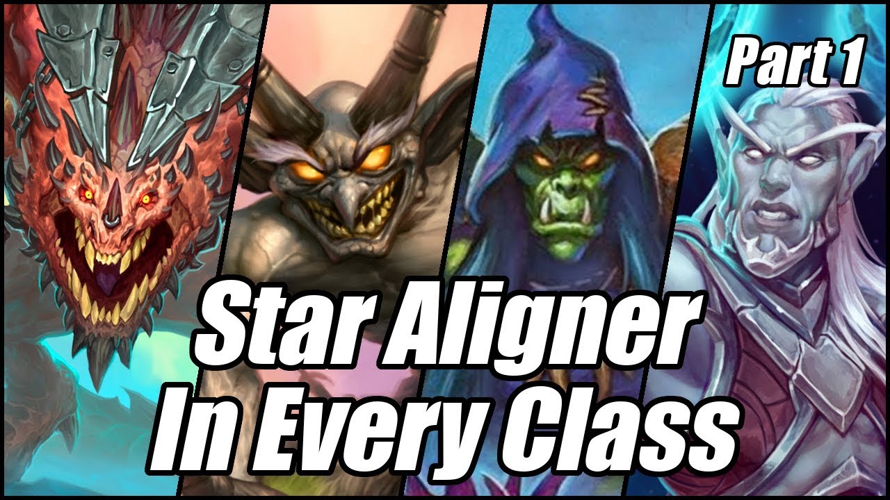 Star Aligner In Every Class (Part 1) | Hearthstone - YouTube