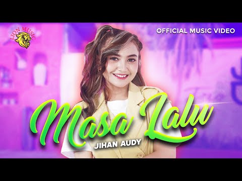 Jihan Audy - Masa Lalu (Official Music Video LION MUSIC)