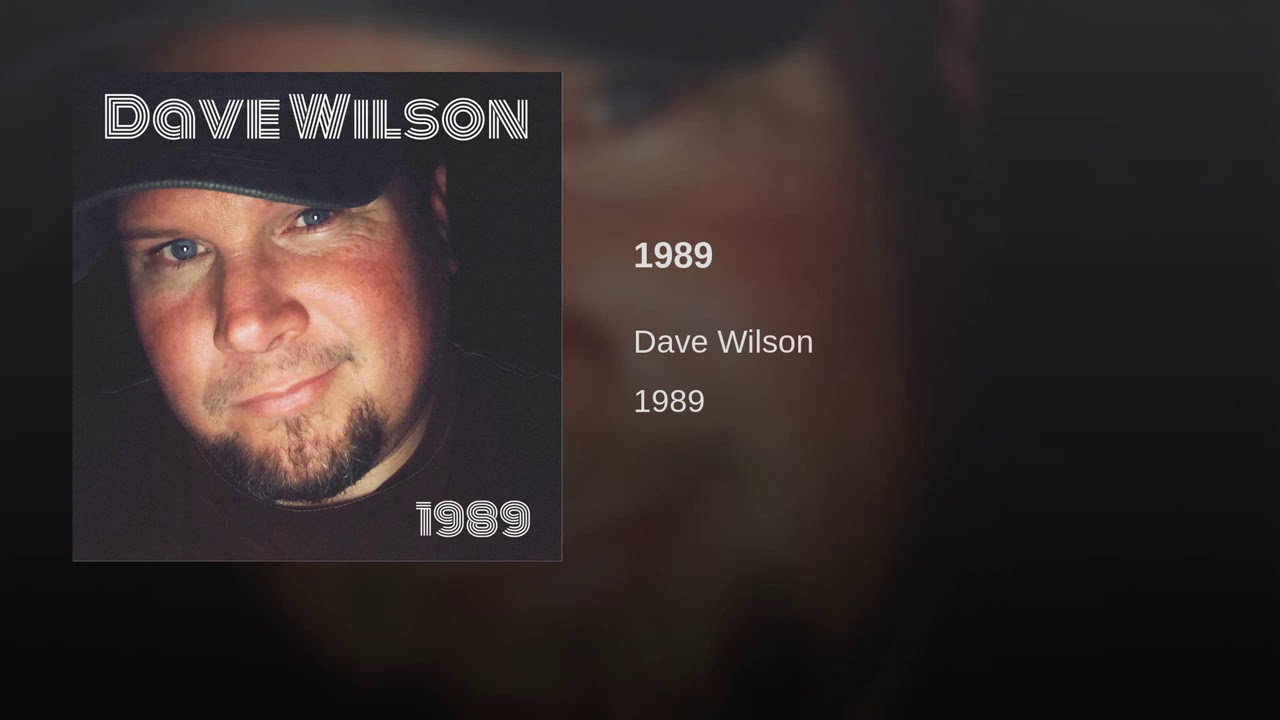 1989 - Dave Wilson - YouTube