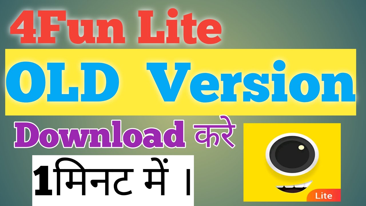 4Fun Lite OLD version Download कैसे करें । 4Fun पुराना version kaise ...