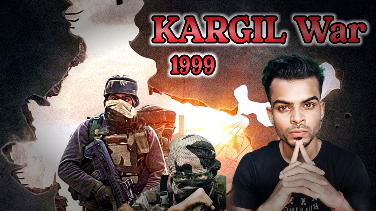 Kargil War 1999 | India Vs Pakistan | कारगिल युद्ध - YouTube