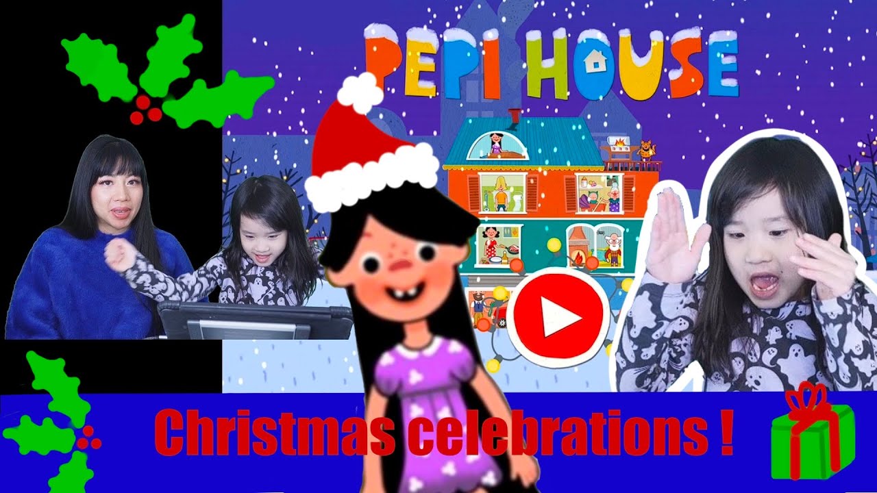 Pepi's House for Christmas gameplay with Ella and Mommy| Role play and ...