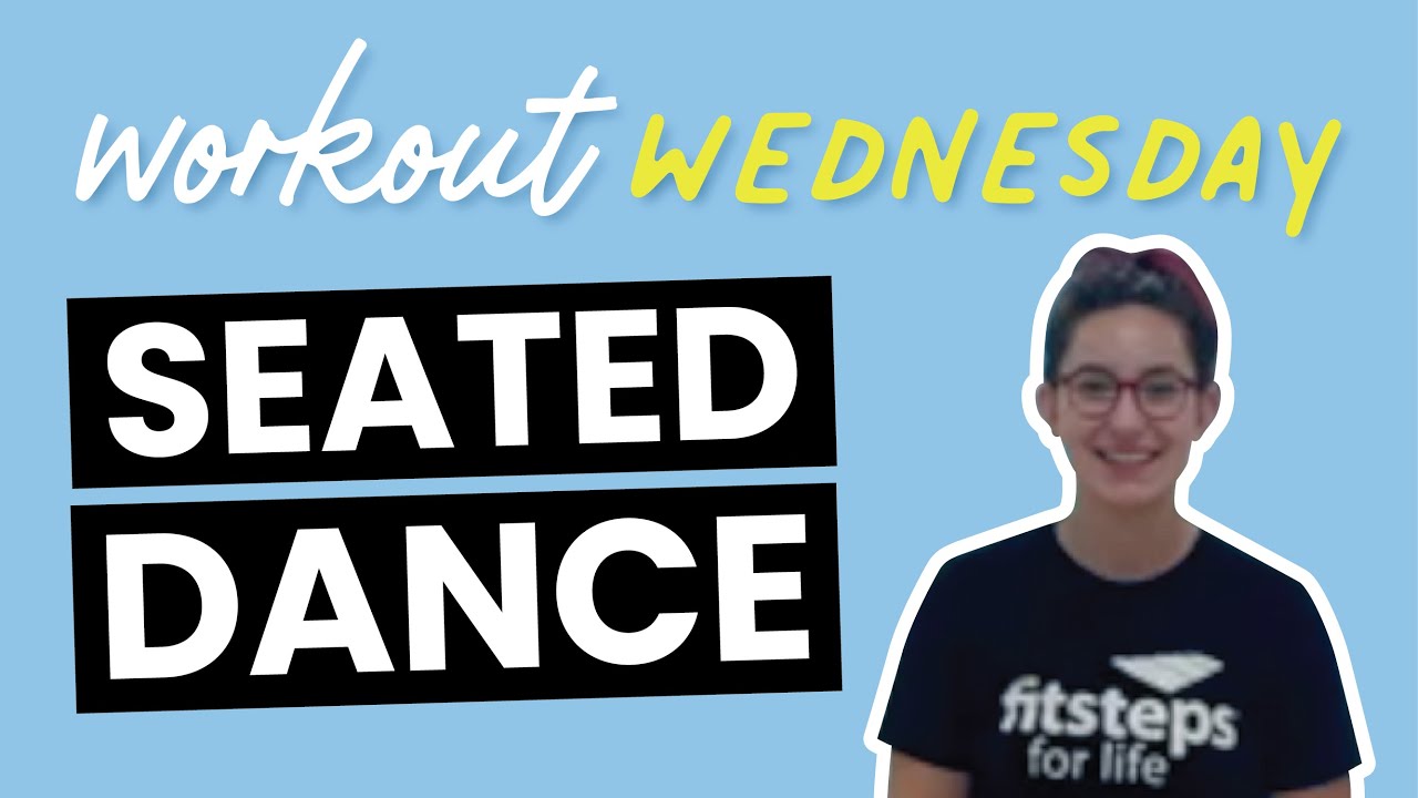 Workout Wednesday; Seated Dance Workout - YouTube