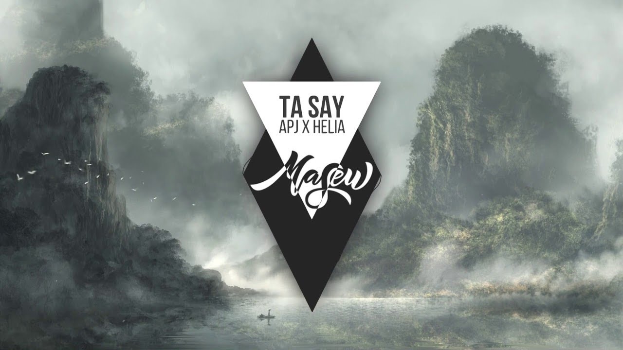 Ta Say - APJ x Helia x Masew - YouTube