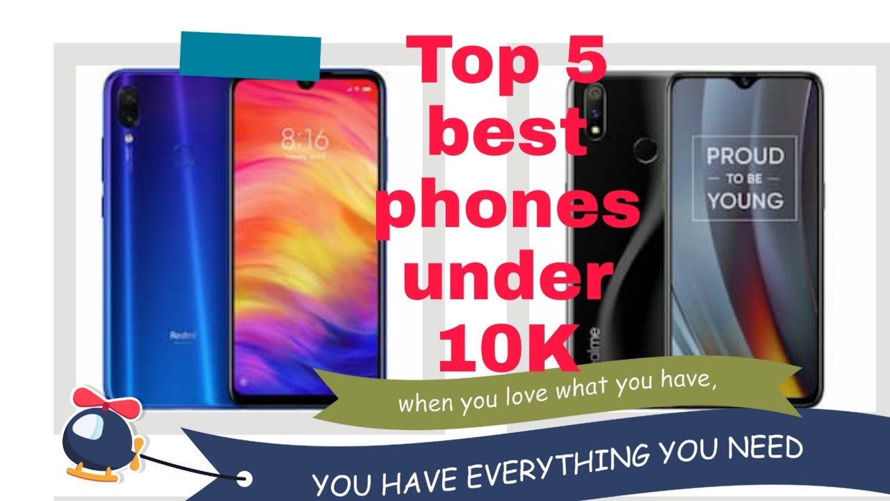 Top 5 phones under 10K of 2019 - YouTube