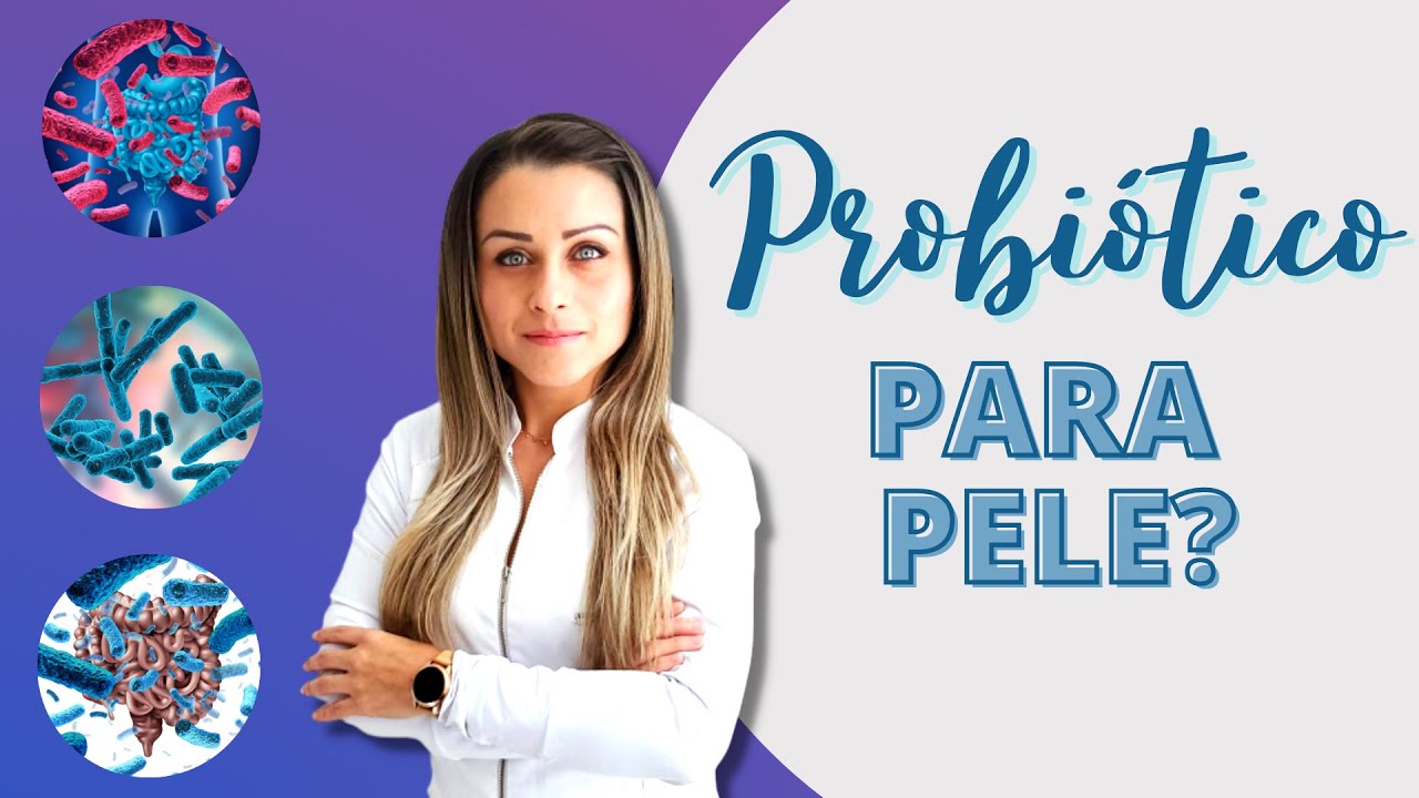 Benefícios dos Probióticos para sua pele - trata dermatite Atopica ...