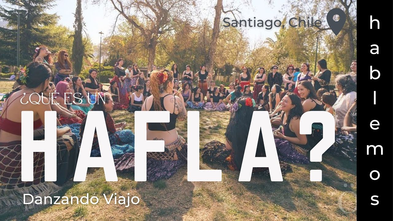 ¿Qué es un HAFLA en conexión? | Visité el Hafla de Santiago | Danza del ...