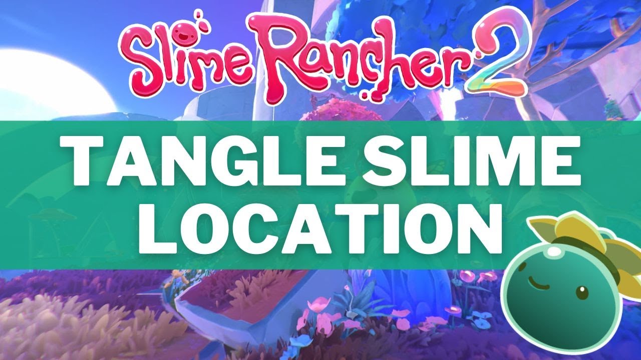 Slime Rancher 2 - How to get Tangle Slimes (FAST) - YouTube