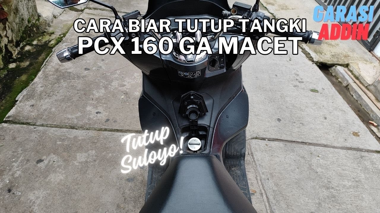 Tutup Tangki PCX 160 Susah Dibuka ? Ini Solusinya !! - YouTube