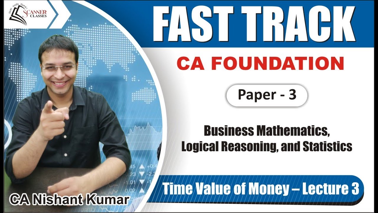 09-Time Value of Money - Lecture 3 (Mathematics Fast Track Full Course ...